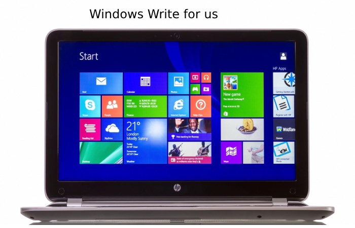 Windows Write for us – Contribute and Submit Guest Post